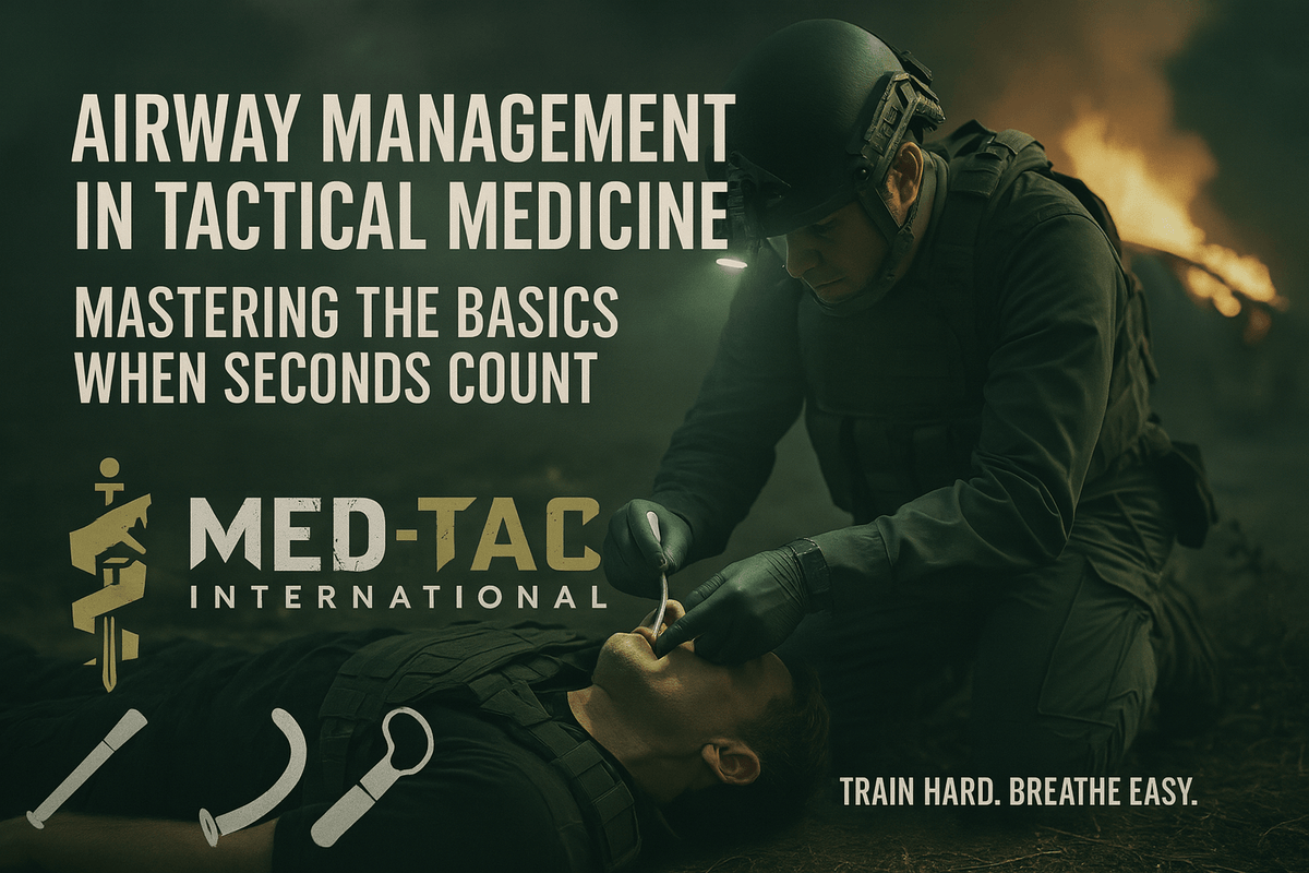 Airway Management: Mastering the Basics of Airway Control in Tactical ...